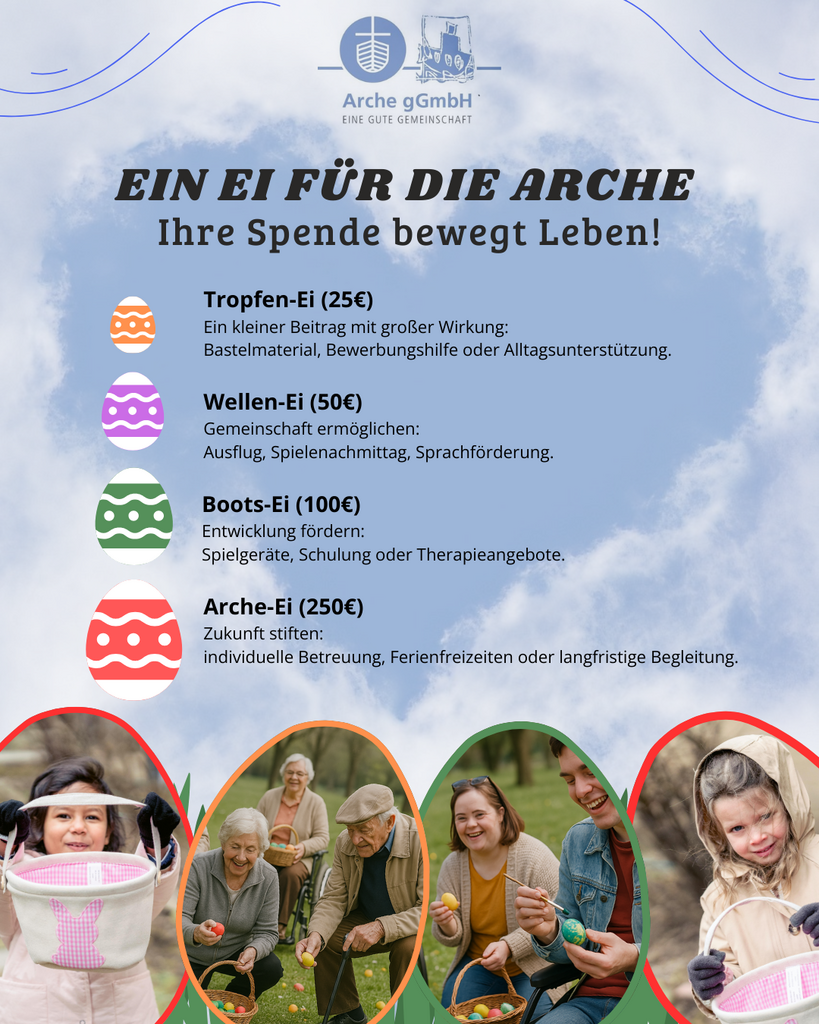 Arche gGmbH – Ein Ei für die Arche – Ihre Spende bewegt Leben